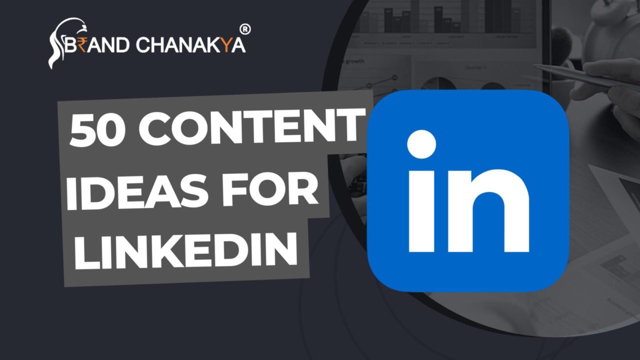 50 Content Ideas For LinkedIn Designed To Engage & Inform Your Audience