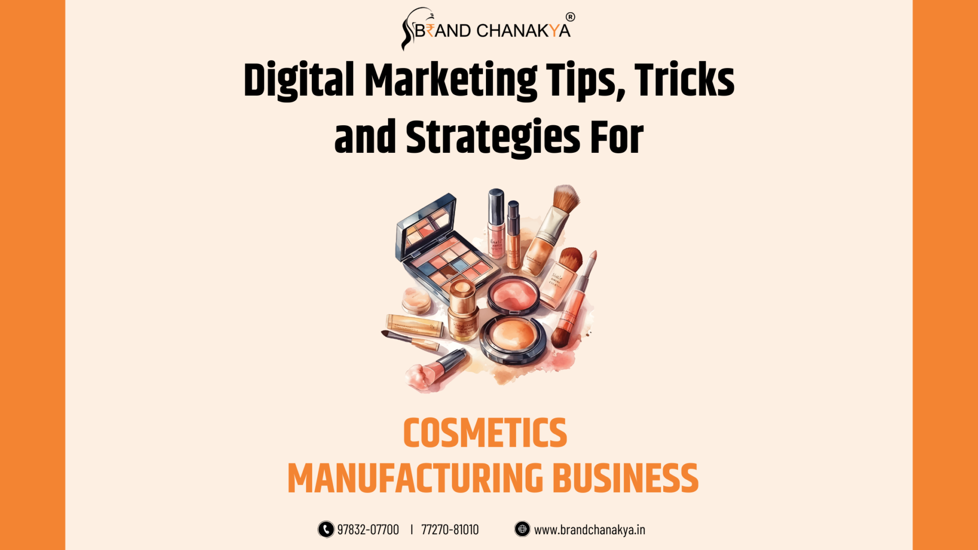 Digital Marketing for Cosmetics Manufacturing Business